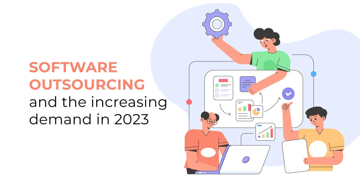 Software Outsourcing : How The Increasing Demand In 2024