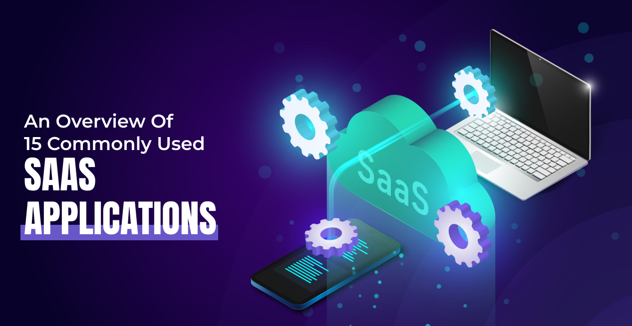 An overview of 15 commonly used SaaS applications | Openxcell An overview of 15 commonly used SaaS applications | Openxcell
