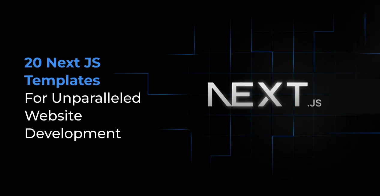 Top 20 Next JS Templates for Website Development - Openxcell