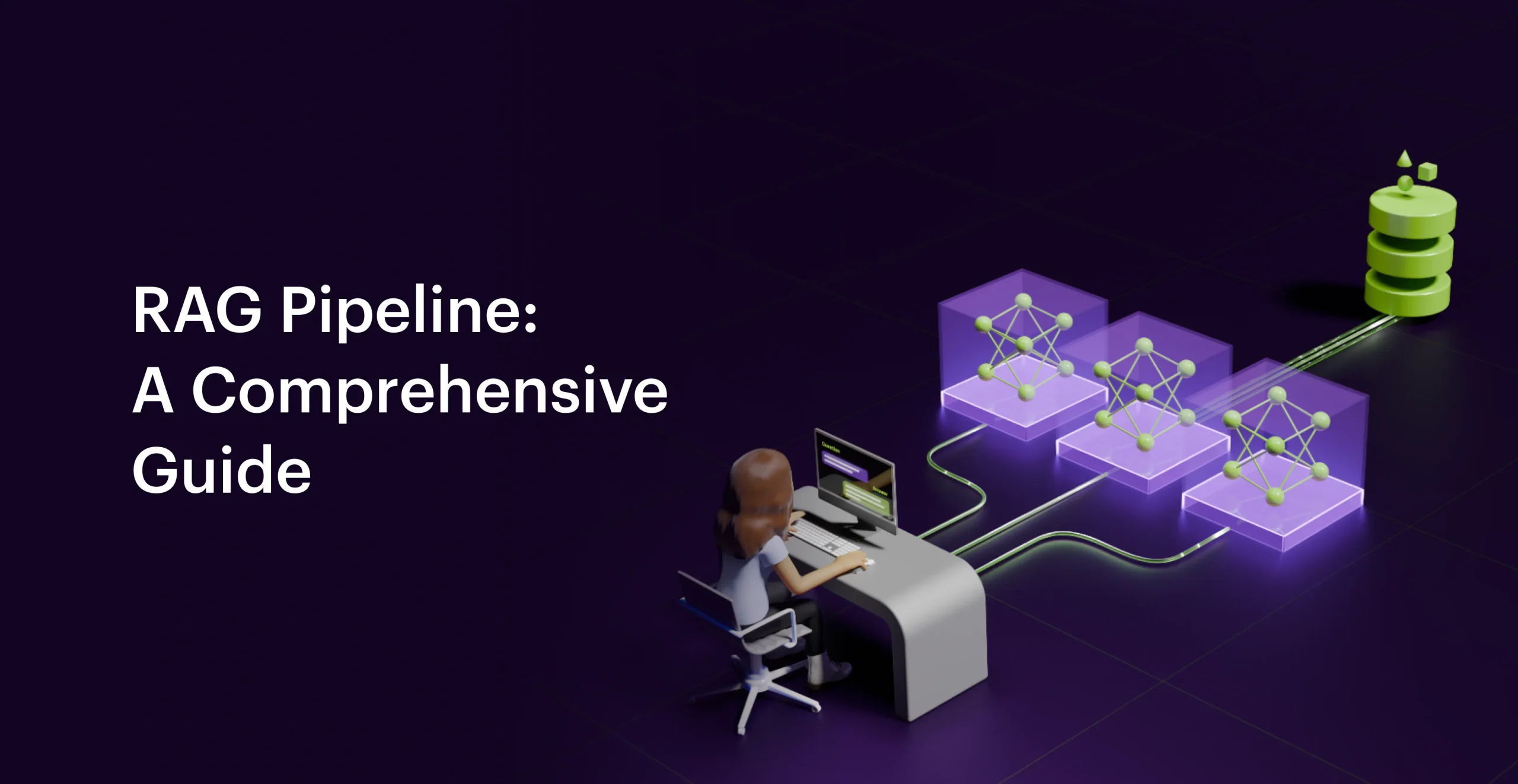 RAG Pipeline: Benefits, Components, and How to Build It