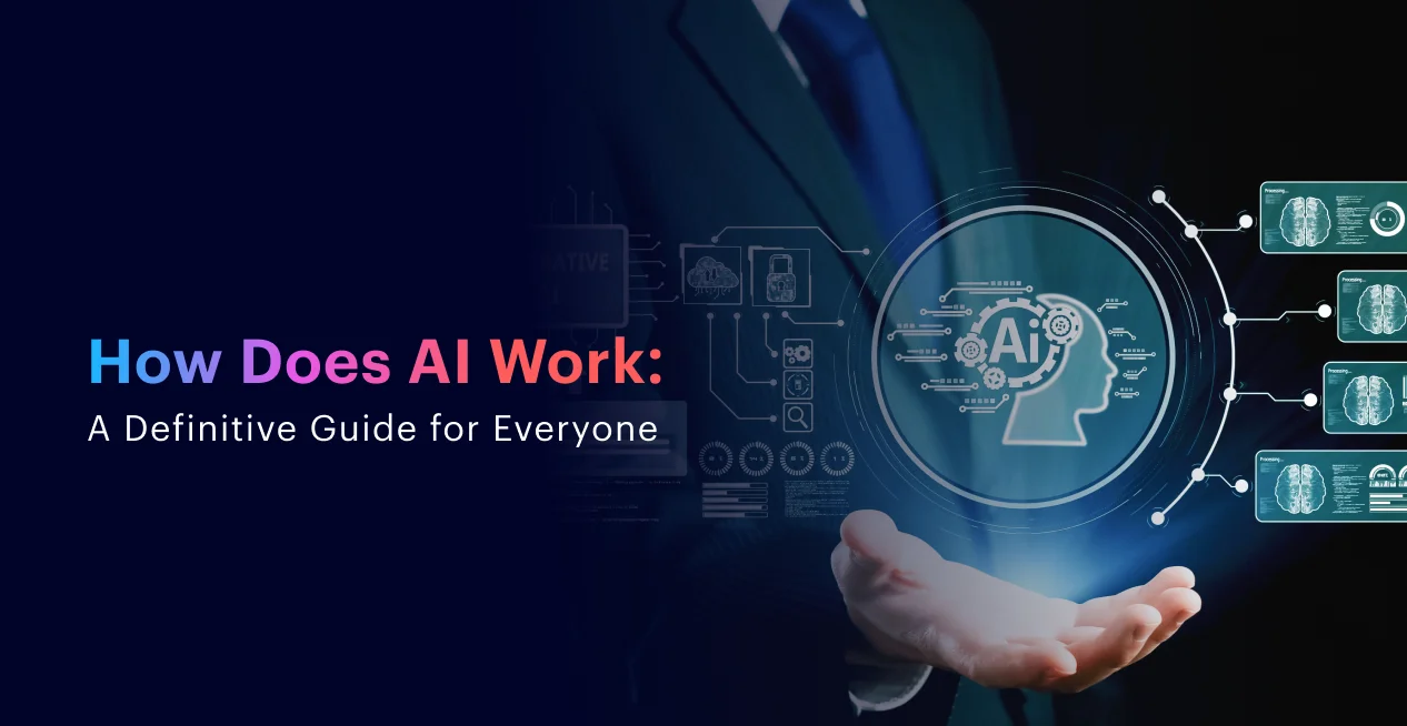 How does AI Work: Demystifying Artificial Intelligence