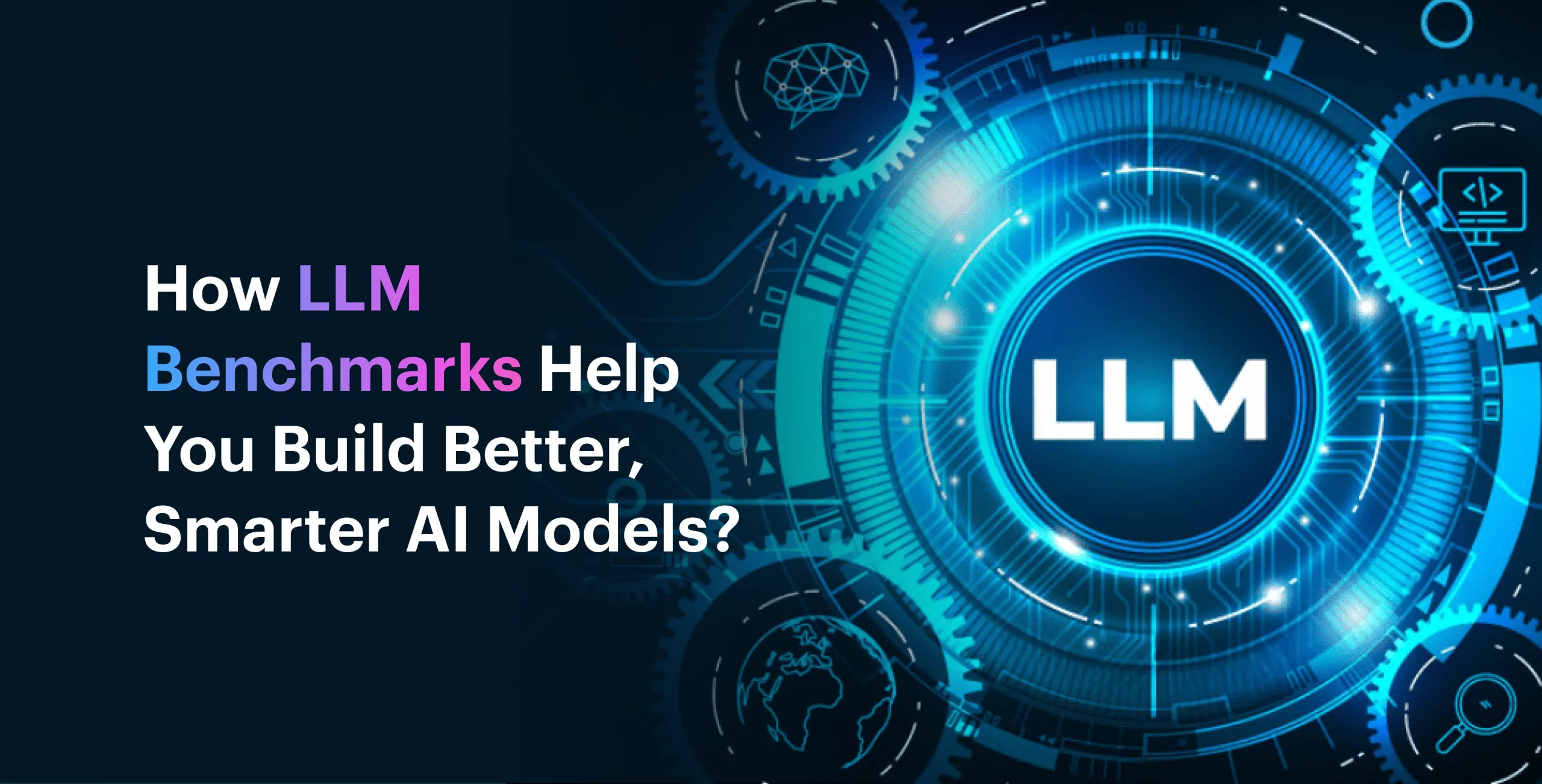 LLM Benchmarks: Build Smarter AI Models Faster - Openxcell