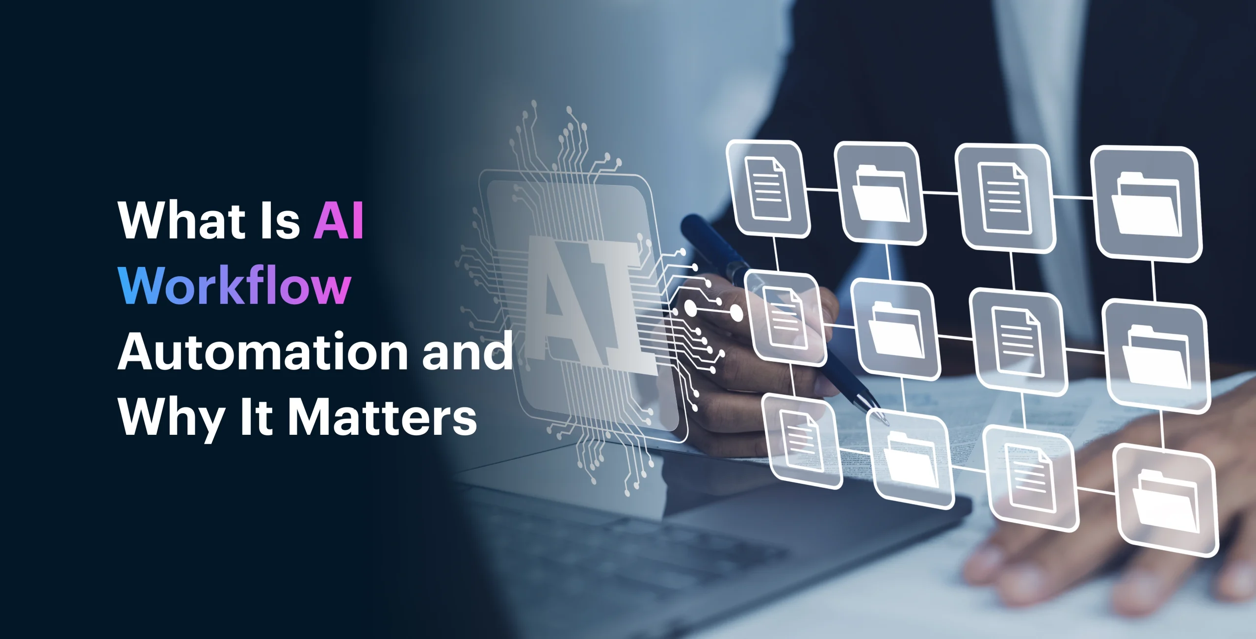 AI Workflow Automation Explained: Benefits & Impact- Openxcell