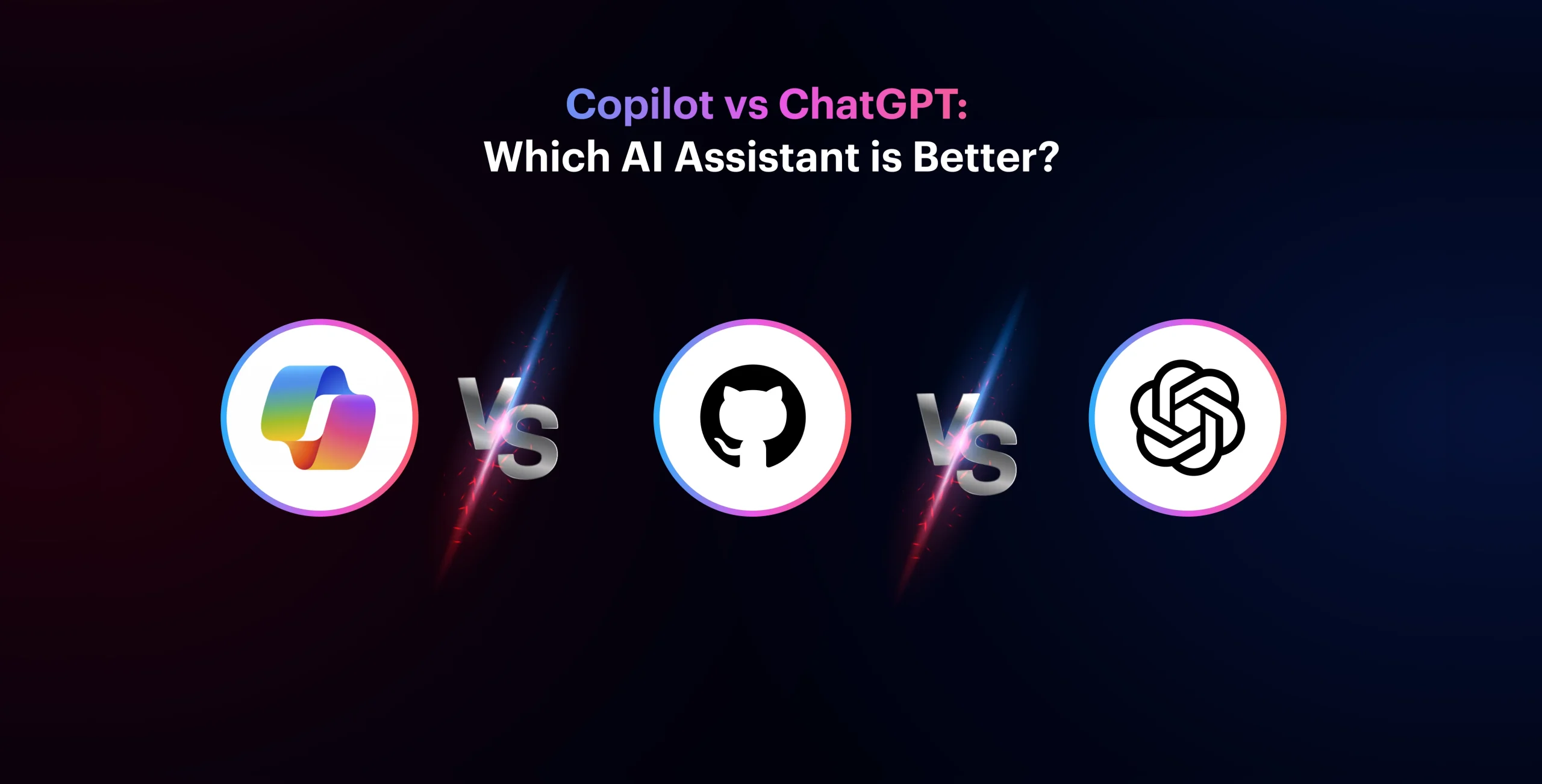 Copilot vs ChatGPT: Best AI Assistant Compared- Openxcell