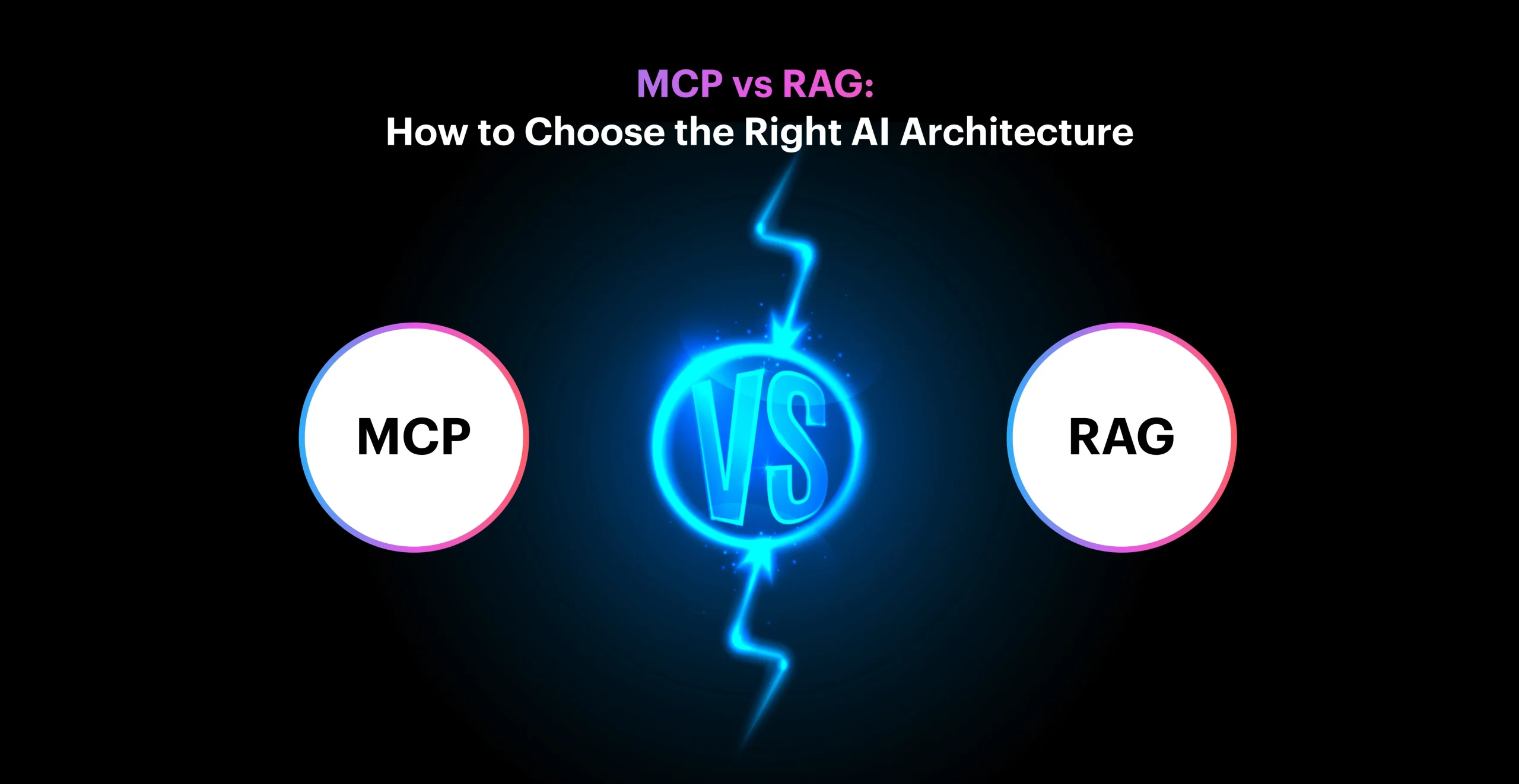 MCP vs RAG: Key Insights for Your Next AI Project - Openxcell