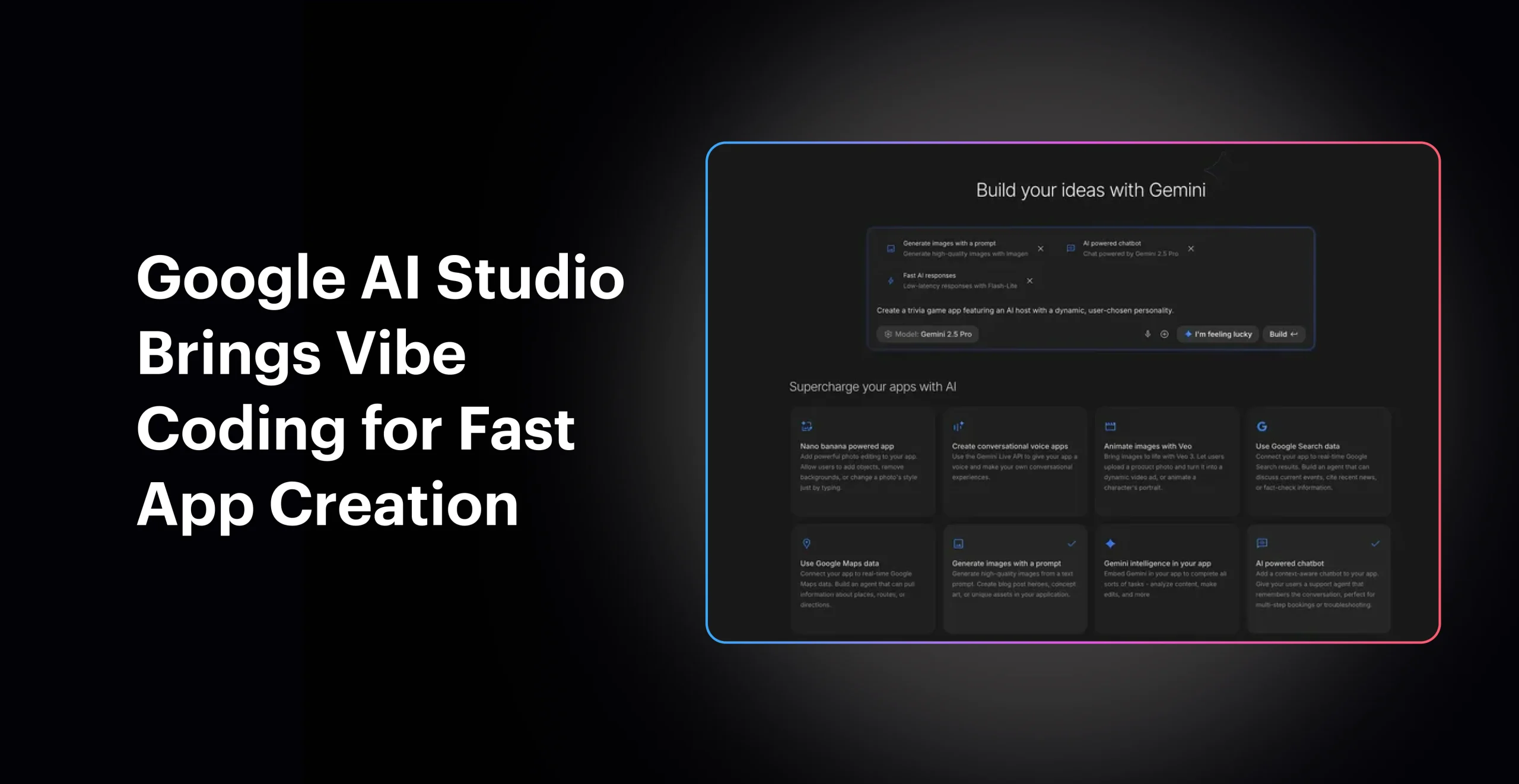 Google Introduces Vibe Coding in AI Studio- Openxcell