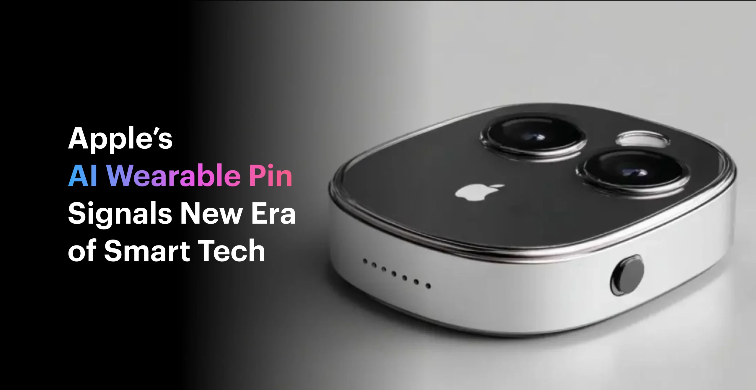 Apple’s AI Wearable Pin Could Shape the Future of AI Tech - Openxcell